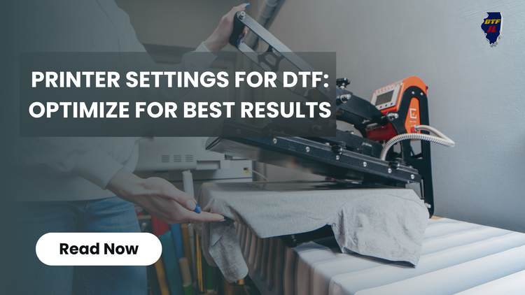 Printer Settings for DTF Printing | Tips for Perfect Transfers