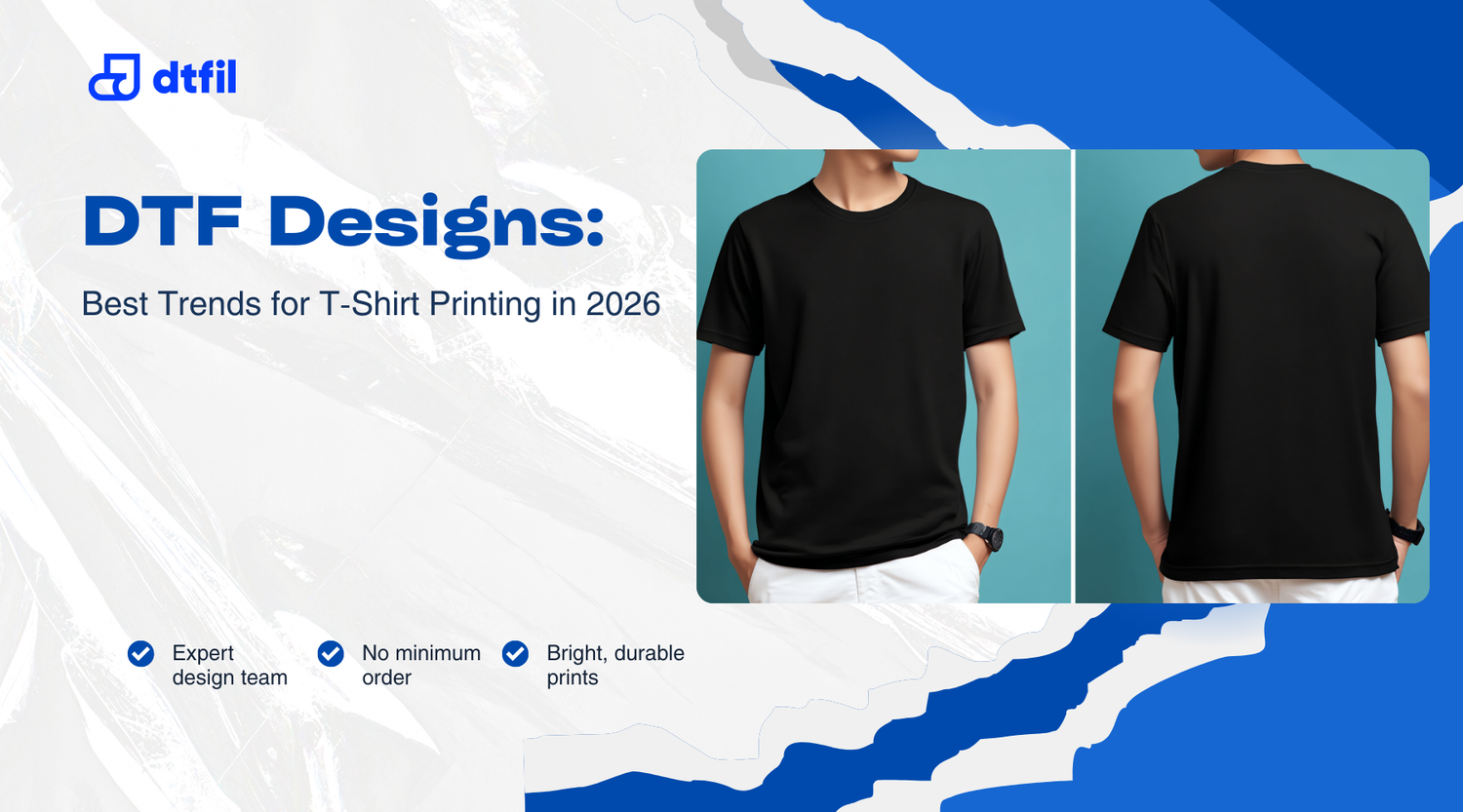 DTF Designs: Best Trends for T-Shirt Printing in 2026 - DTFIL