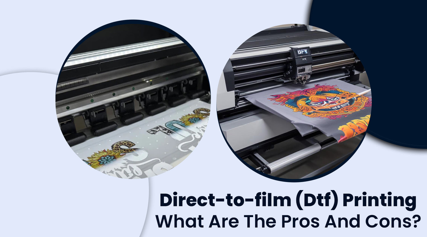 Direct-to-Film (DTF) Printing: Pros, Cons, & What You Need to Know